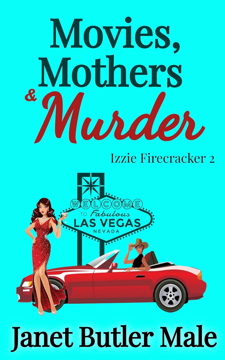 Movies, Mothers and Murder by Janet Butler Male | Goodreads