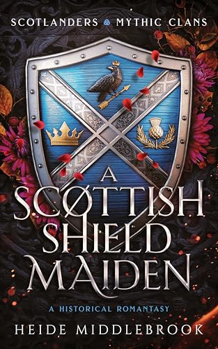 A Scottish Shield Maiden by Heide Middlebrook | Goodreads