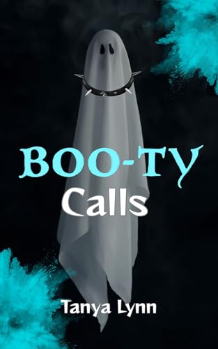 Boo-ty Calls by Tanya Lynn | Goodreads