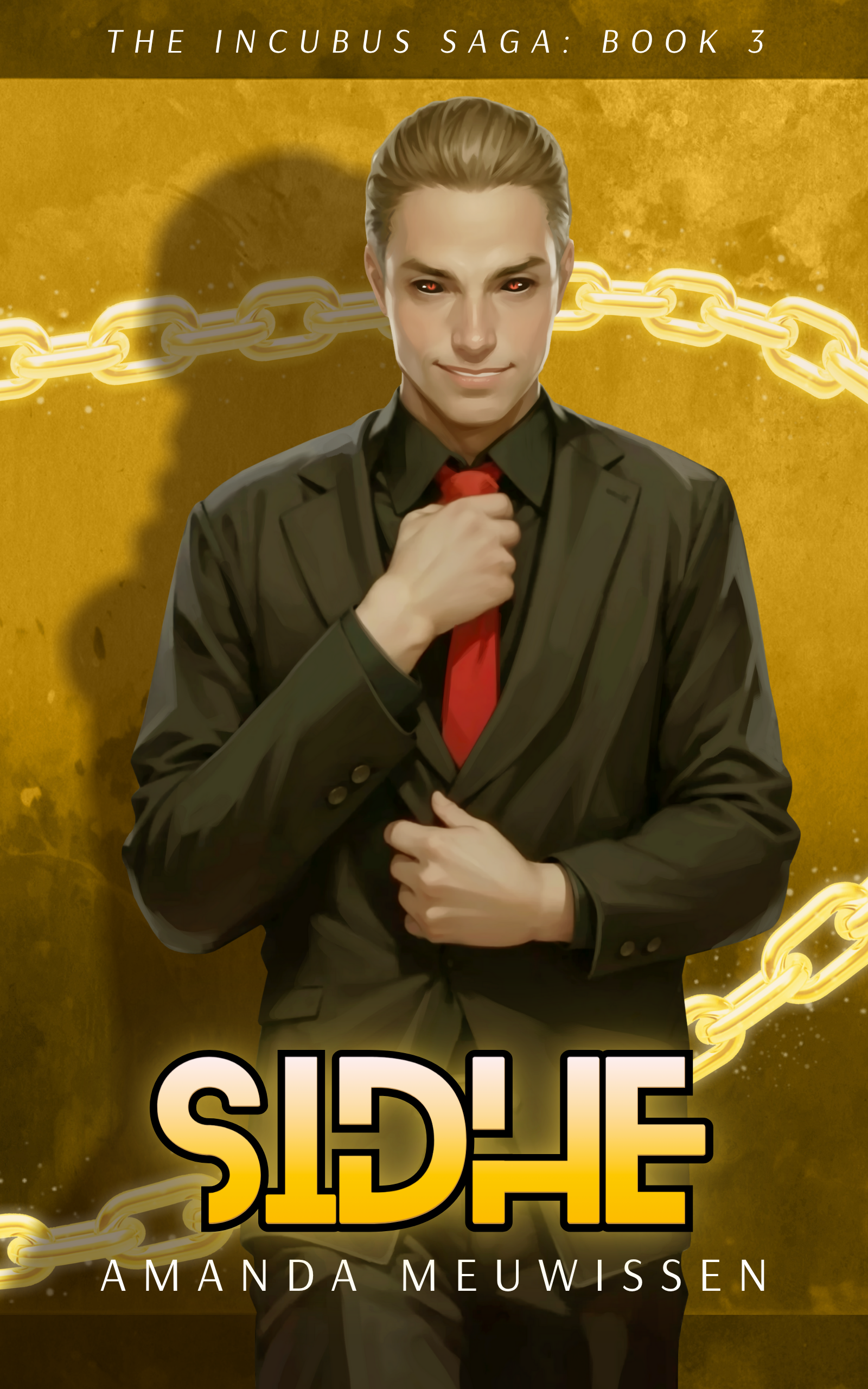 Sidhe (The Incubus Saga #3) by Amanda Meuwissen | Goodreads