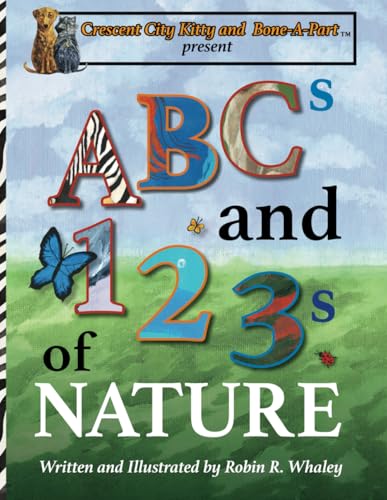 ABCs and 123s of Nature by Ms Robin Rachelle Whaley | Goodreads