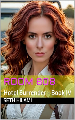 Room 808 (Hotel Surrender, #4) by Seth Hilami | Goodreads