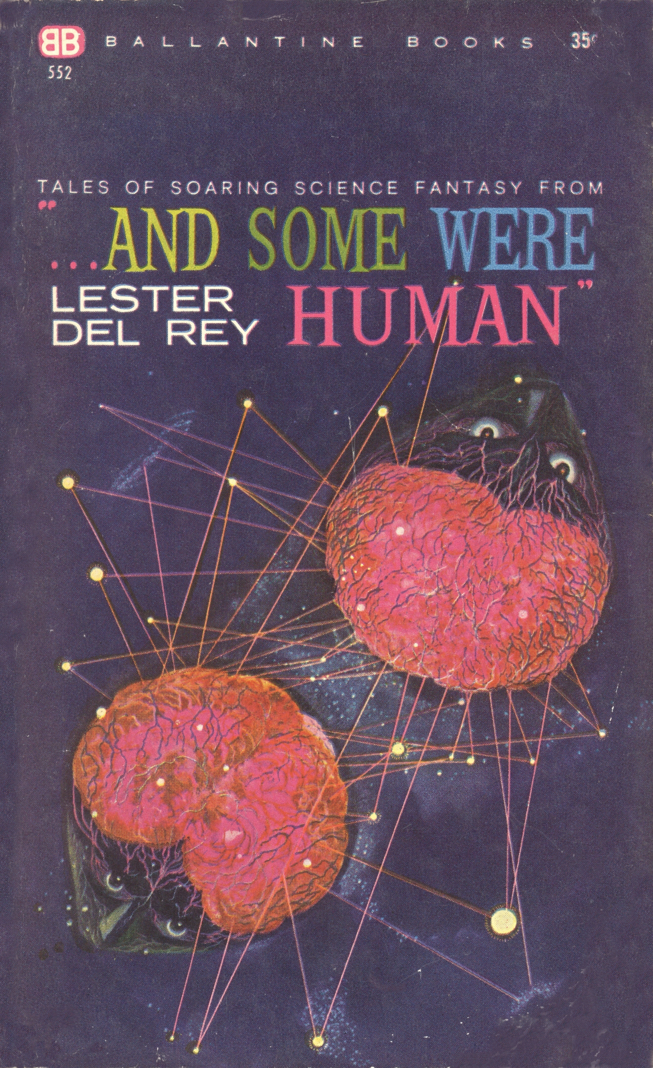 Tales of Soaring Science Fantasy from "... And Some Were Human" by Lester del Rey | Goodreads