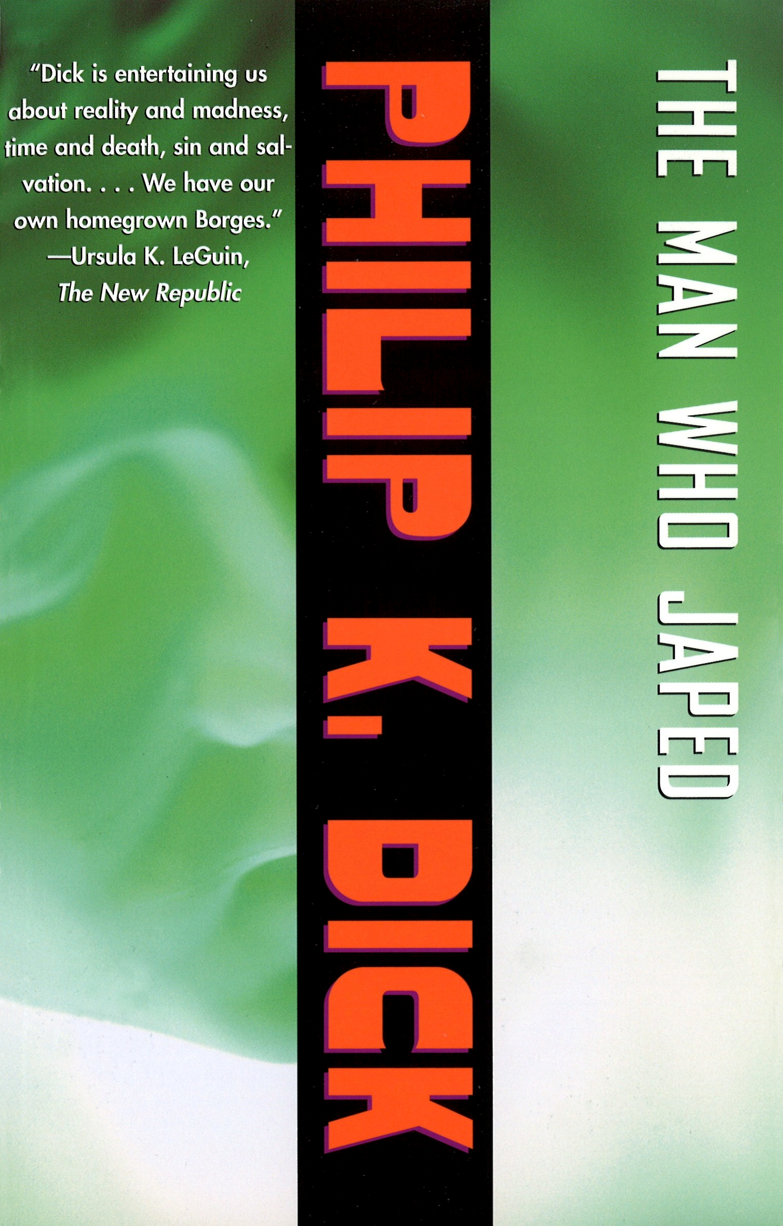 The Man Who Japed by Philip K. Dick | Goodreads
