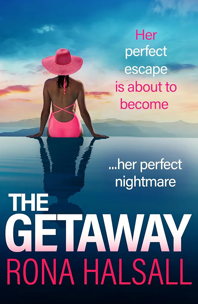 The Getaway by Rona Halsall | Goodreads
