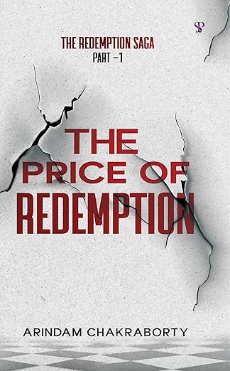 The Price of Redemption (Redemption Saga, #1) by Arindam Chakraborty ...