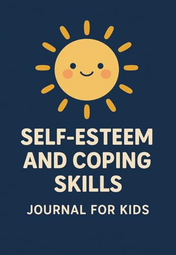 30-Day Self-Esteem Journal for Kids: With Evidence Based Daily Prompts ...