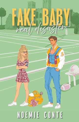 FAKE BABY, REAL DISASTER ! (French Edition) by Noémie Conte | Goodreads