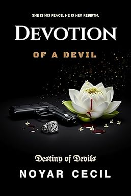Devotion of a Devil (Destiny of Devils Book 4) by Noyar Cecil | Goodreads