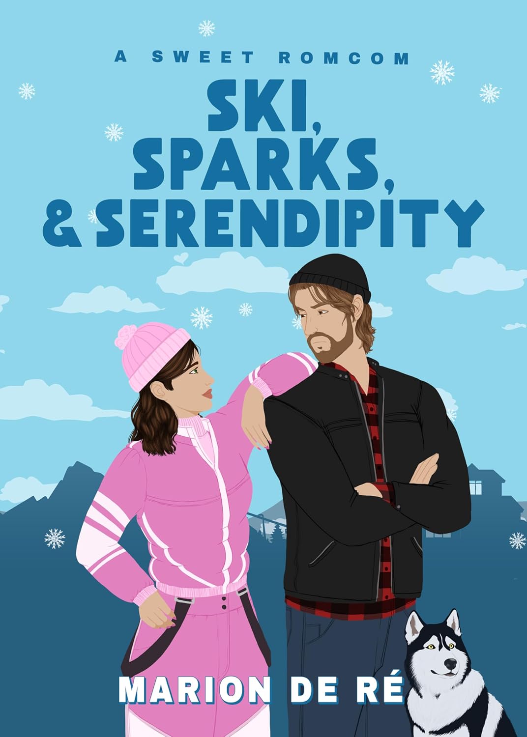 Ski, Spark, & Serendipity by Marion De Ré | Goodreads