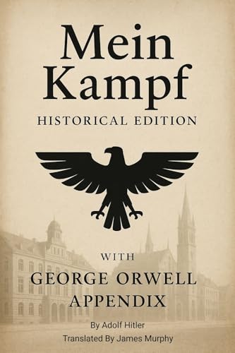 Mein Kampf: By Adolf Hitler by Adolf Hitler | Goodreads