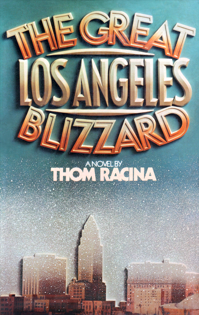 The Great Los Angeles Blizzard by Thom Racina | Goodreads