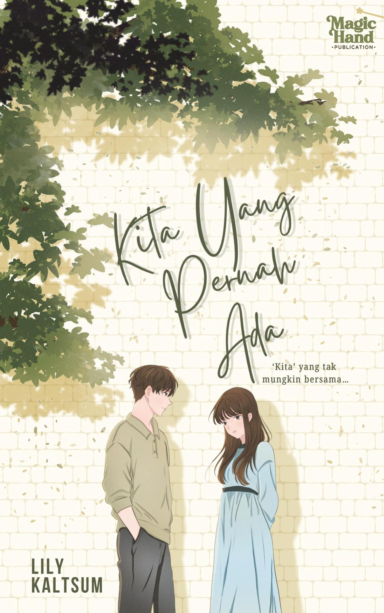 Kita Yang Pernah Ada by Lily Kaltsum | Goodreads
