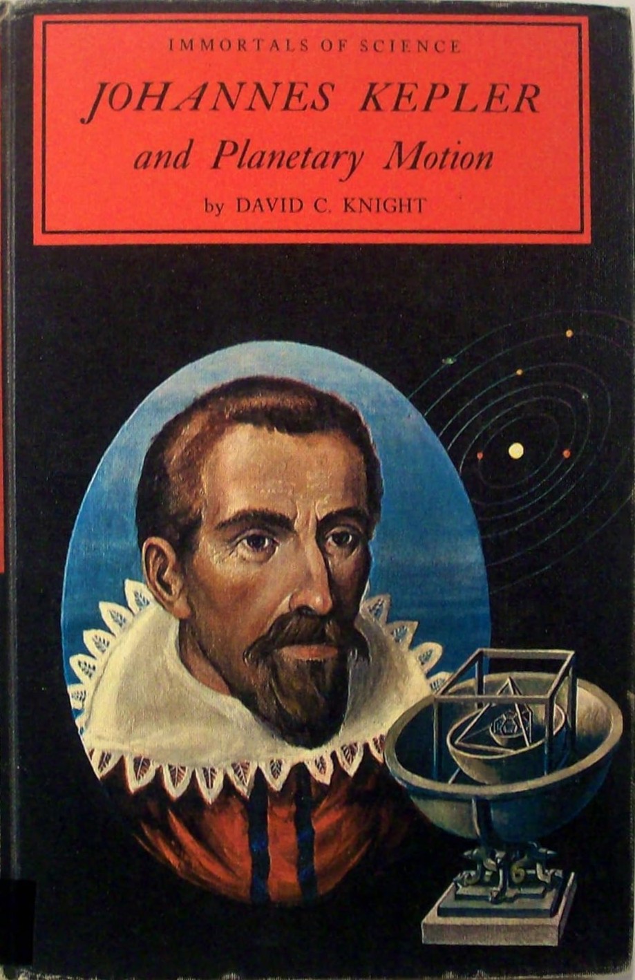 Johannes Kepler and Planetary Motion by David C. Knight | Goodreads