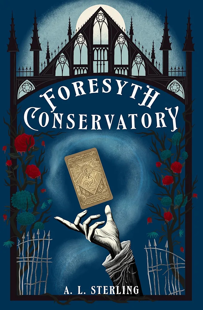 Foresyth Conservatory: A dark academia gothic murder mystery by A.L ...