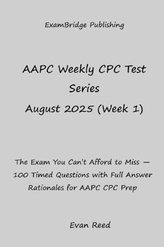 AAPC Weekly CPC Test Series August 2025 (Week 1): The Exam You Can’t ...