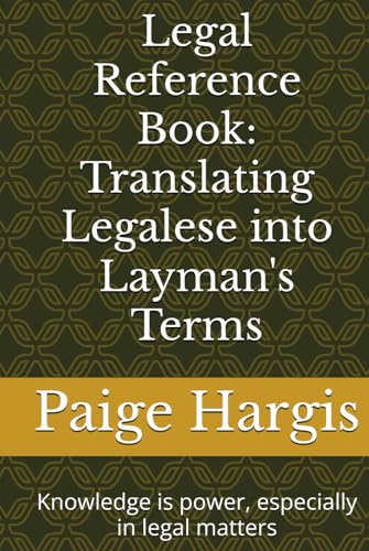 Legal Reference Book: Translating Legalese into Layman's Terms ...