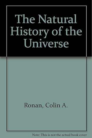 The natural history of the Universe by Colin A. Ronan | Goodreads
