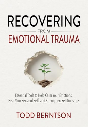 Recovering from Emotional Trauma: Essential Tools to Help Calm Your ...