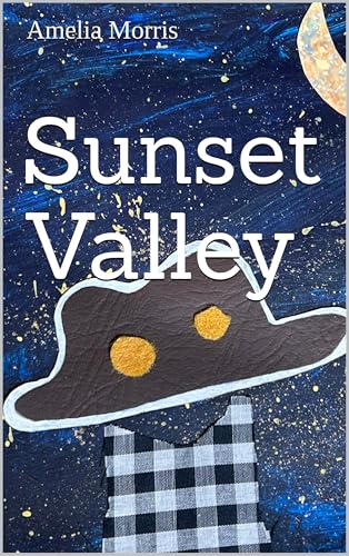 Sunset Valley by Amelia Morris | Goodreads