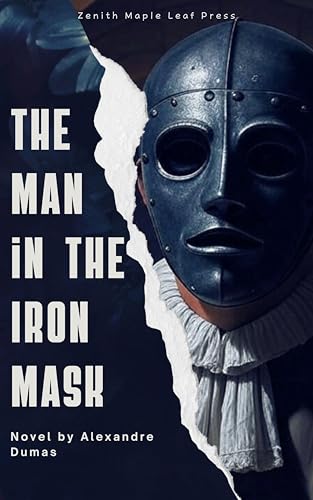 The Man in the Iron Mask: The Final Chapter of the Musketeers' Saga ...