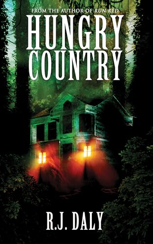 Hungry Country by R.J. Daly | Goodreads