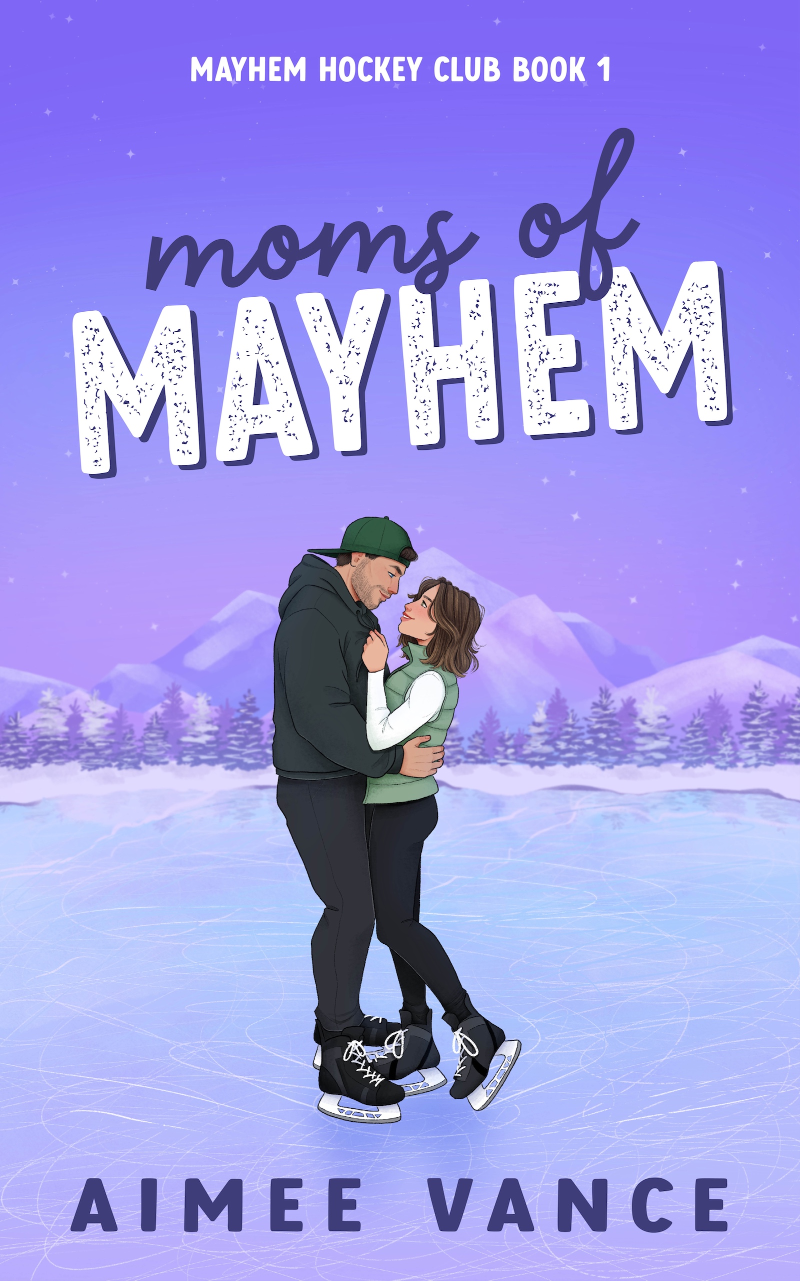 Moms of Mayhem (Mayhem Hockey Club, #1) by Aimee Vance | Goodreads