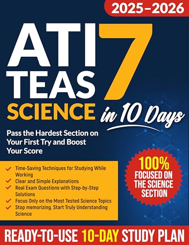 ATI TEAS 7 SCIENCE IN 10 DAYS : Pass the Hardest Section on Your First ...