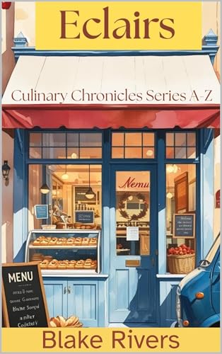 Eclairs: A Carolina Cozy Mystery by Blake Rivers | Goodreads