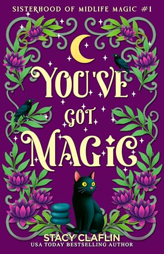 You've Got Magic by Stacy Claflin | Goodreads