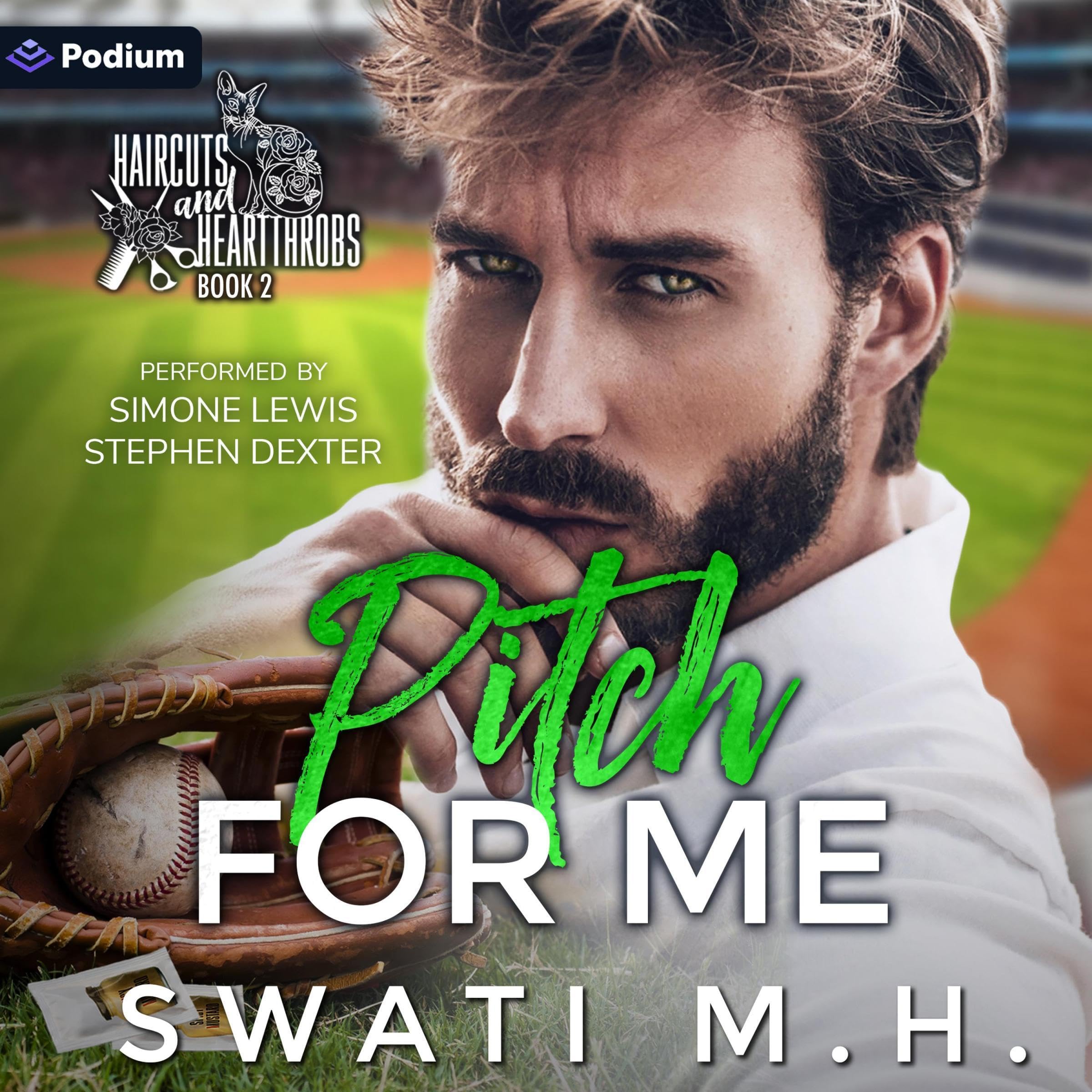Pitch for Me: Haircuts and Heartthrobs, Book 2 by Swati MH | Goodreads