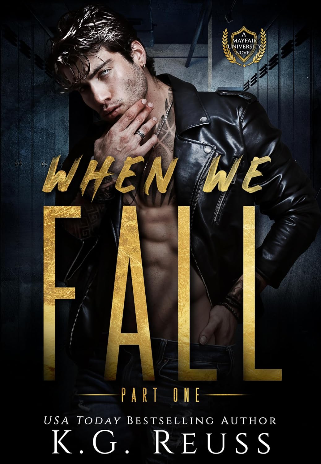 When We Fall: Part One (Mayfair University, #5) by K.G. Reuss | Goodreads