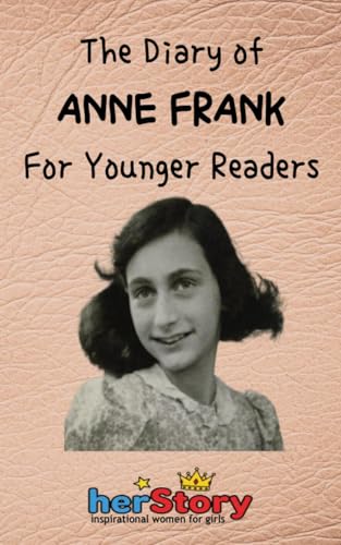 The Diary of Anne Frank: Adapted For Younger Readers by T J Akers ...