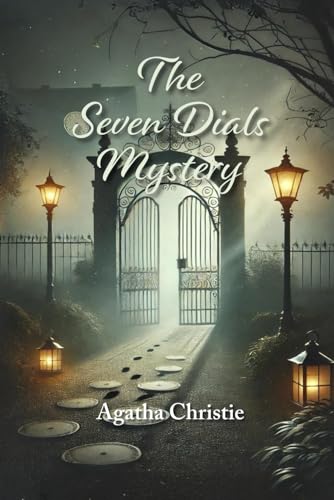 The Seven Dials Mystery by Agatha Christie | Goodreads