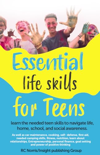 Essential life skills for teens: Learn the Needed Teen Skills to ...
