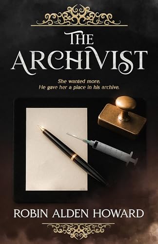 The Archivist by Robin Alden Howard | Goodreads