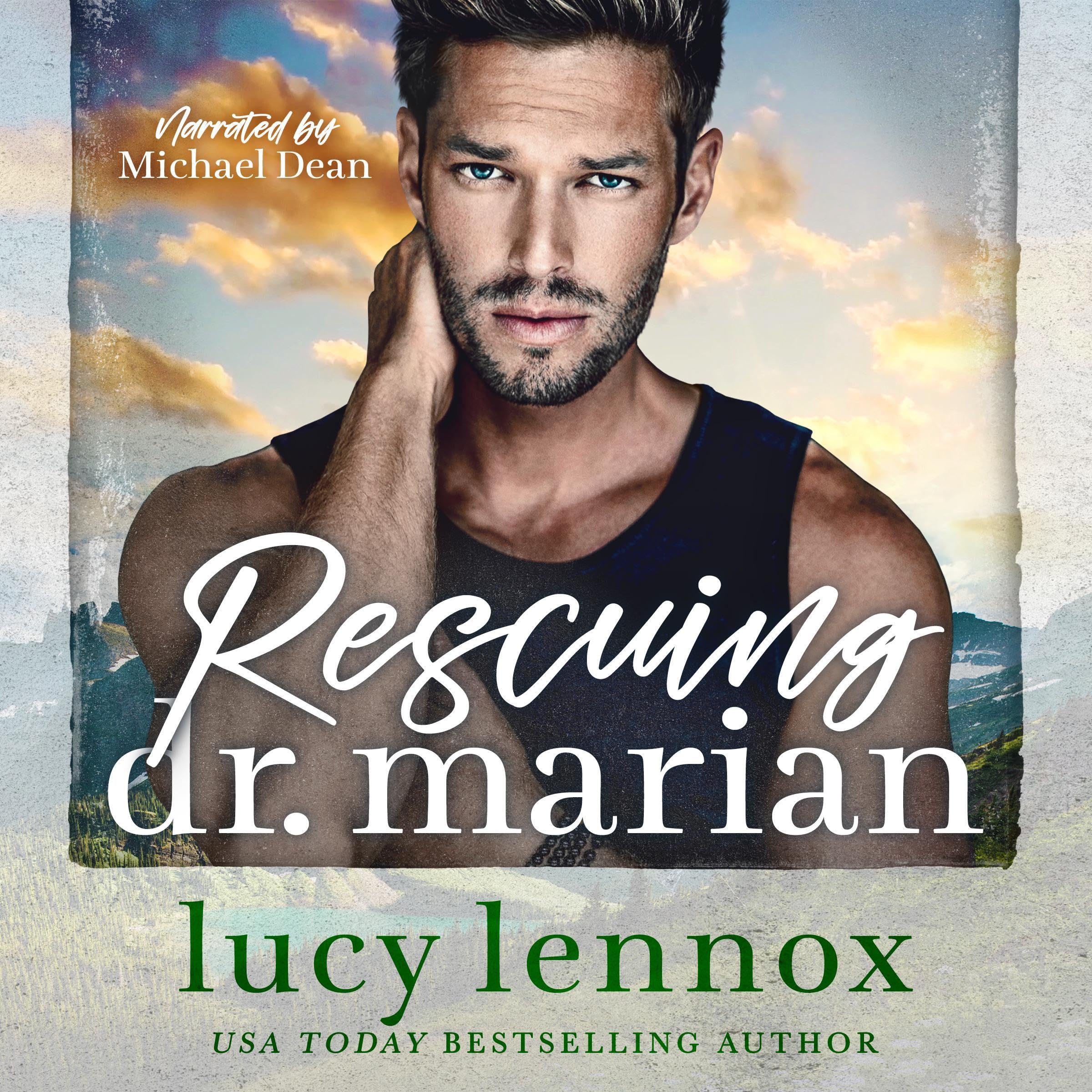 Rescuing Dr. Marian: Made Marian Legacy, Book 1 by Lucy Lennox | Goodreads
