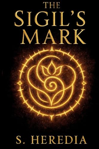 The Sigil's Mark by S. Heredia | Goodreads