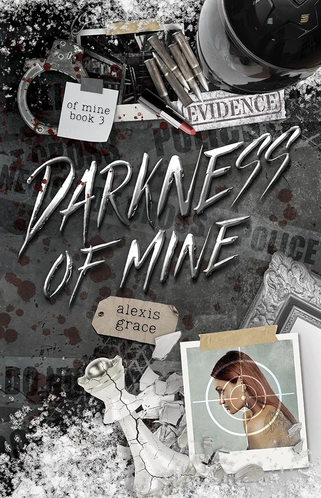 Darkness of Mine (Of Mine, #3) by Alexis Grace | Goodreads