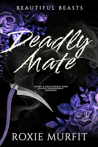 DEADLY MATE: spicy instalove reaper paranormal romance by Roxie Murfit ...