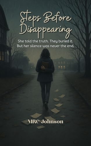 Steps Before Disappearing by MRC Johnson | Goodreads