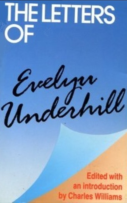 The Letters of Evelyn Underhill by Evelyn Underhill | Goodreads