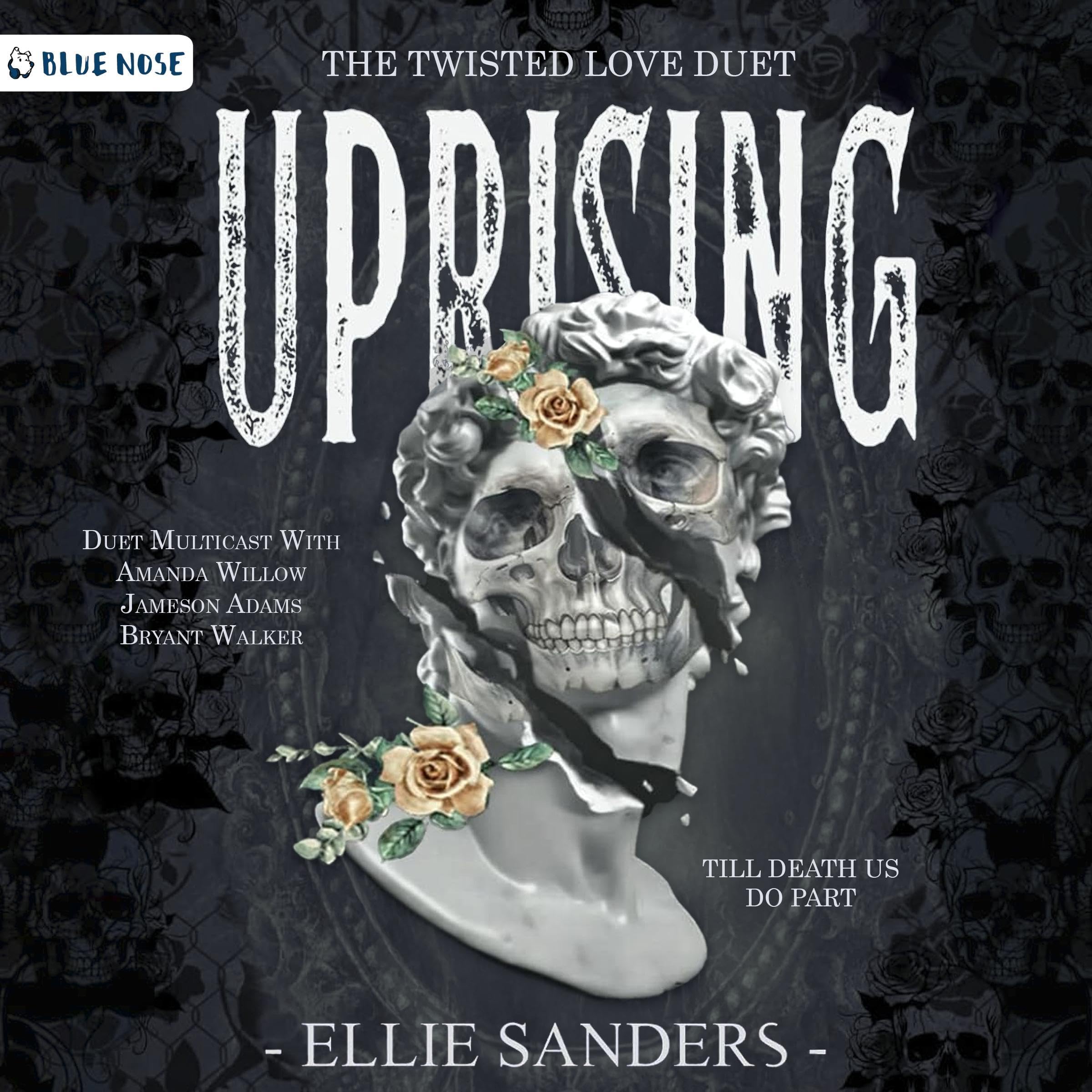 Uprising: Twisted Love Duet, Book 2 by Ellie Sanders | Goodreads