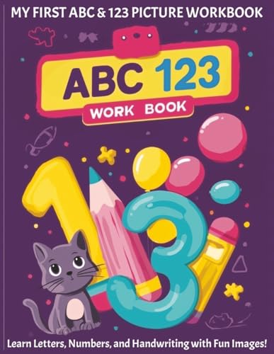My First ABC & 123 Picture Workbook: Print & Cursive Tracing Practice ...