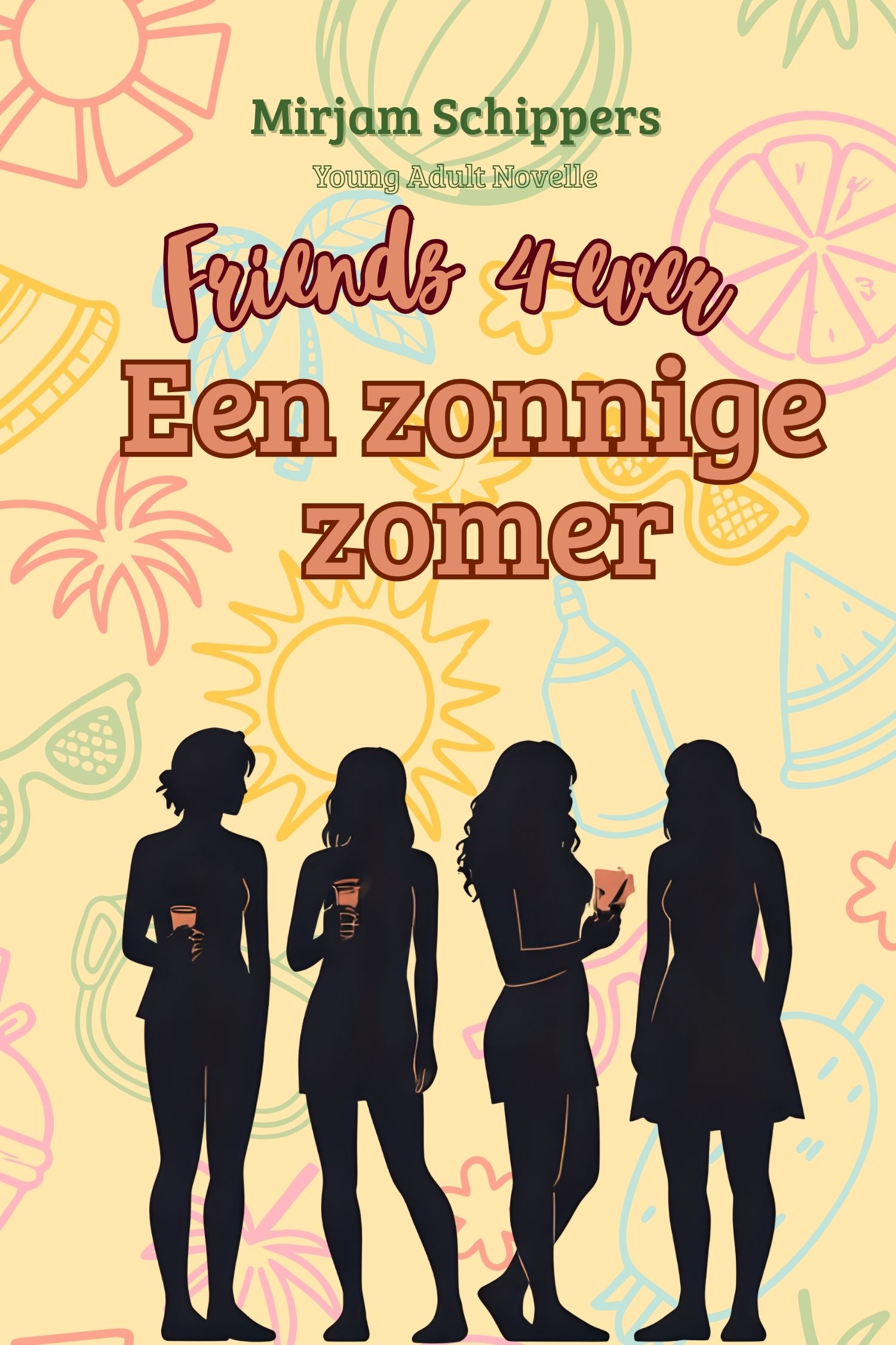 Friend 4-ever: een zonnige zomer by Mirjam Schippers | Goodreads