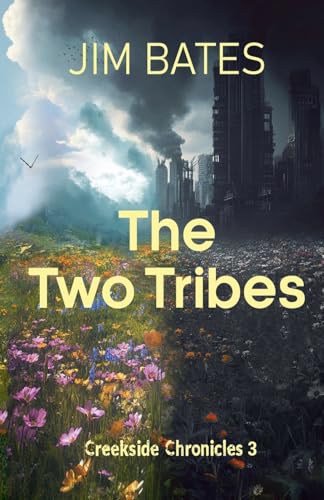 The Two Tribes by Jim Bates | Goodreads