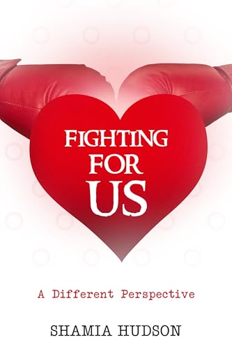 Fighting For Us: A Different Perspective by Shamia Hudson | Goodreads
