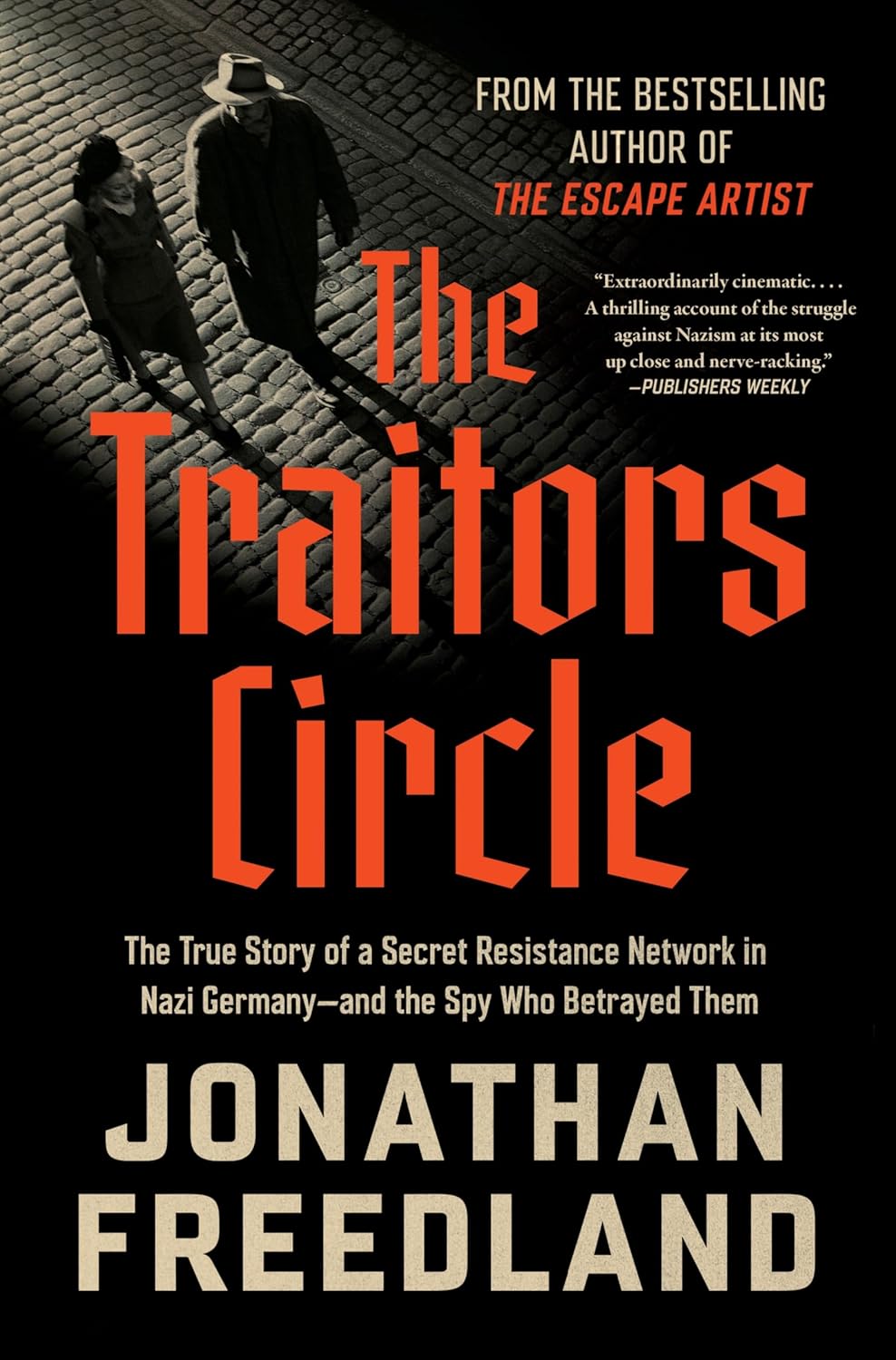 The Traitors Circle: The True Story of a Secret Resistance Network in ...