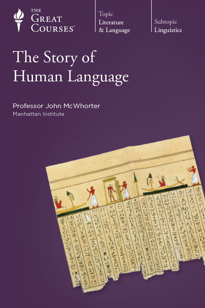 The Story of Human Language by John McWhorter | Goodreads