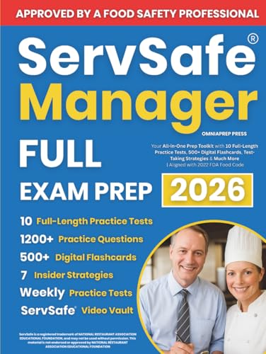 ServSafe Manager Full Exam Prep: Your All-in-One Prep Toolkit with 10 ...